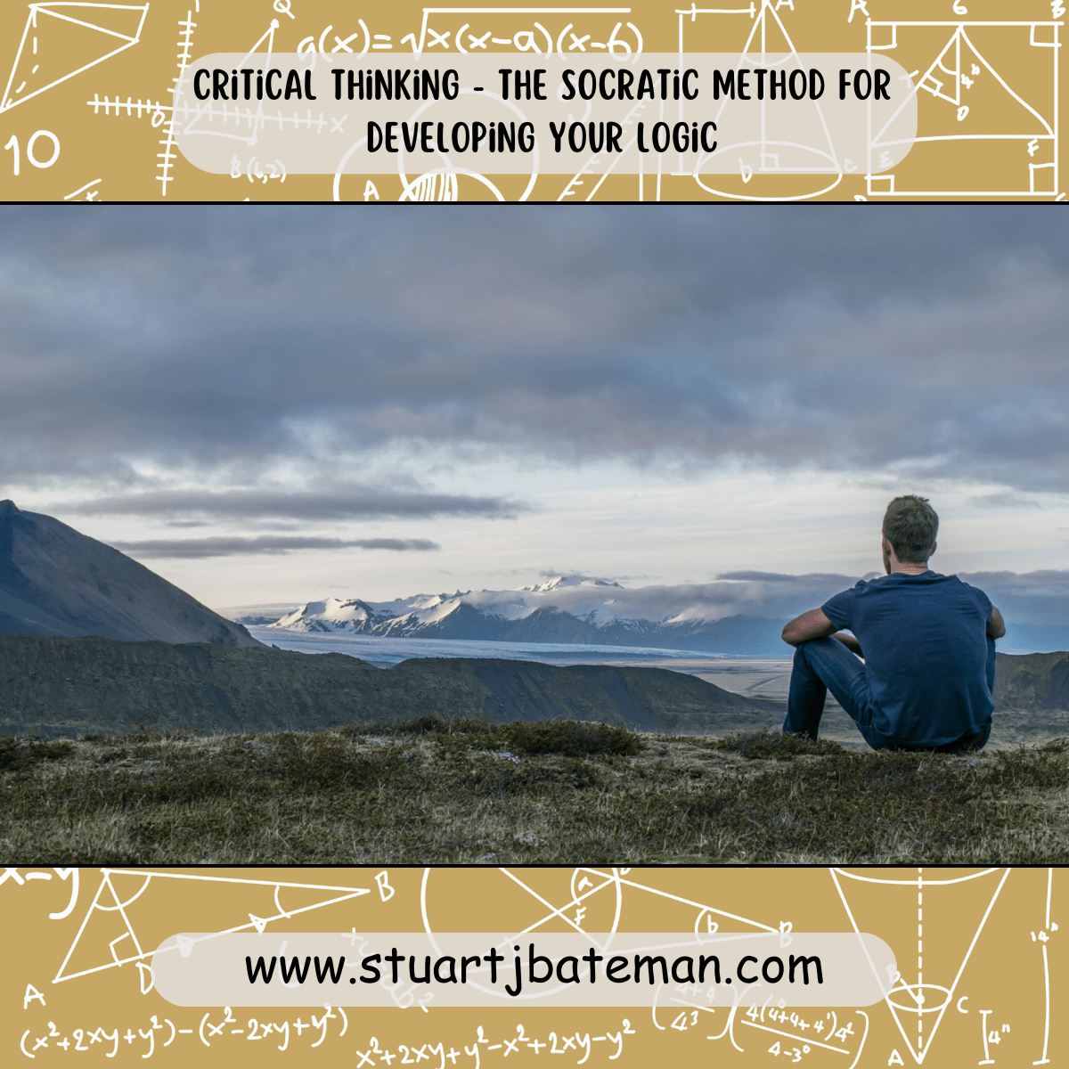 Critical thinking: The Socratic method for developing your logic