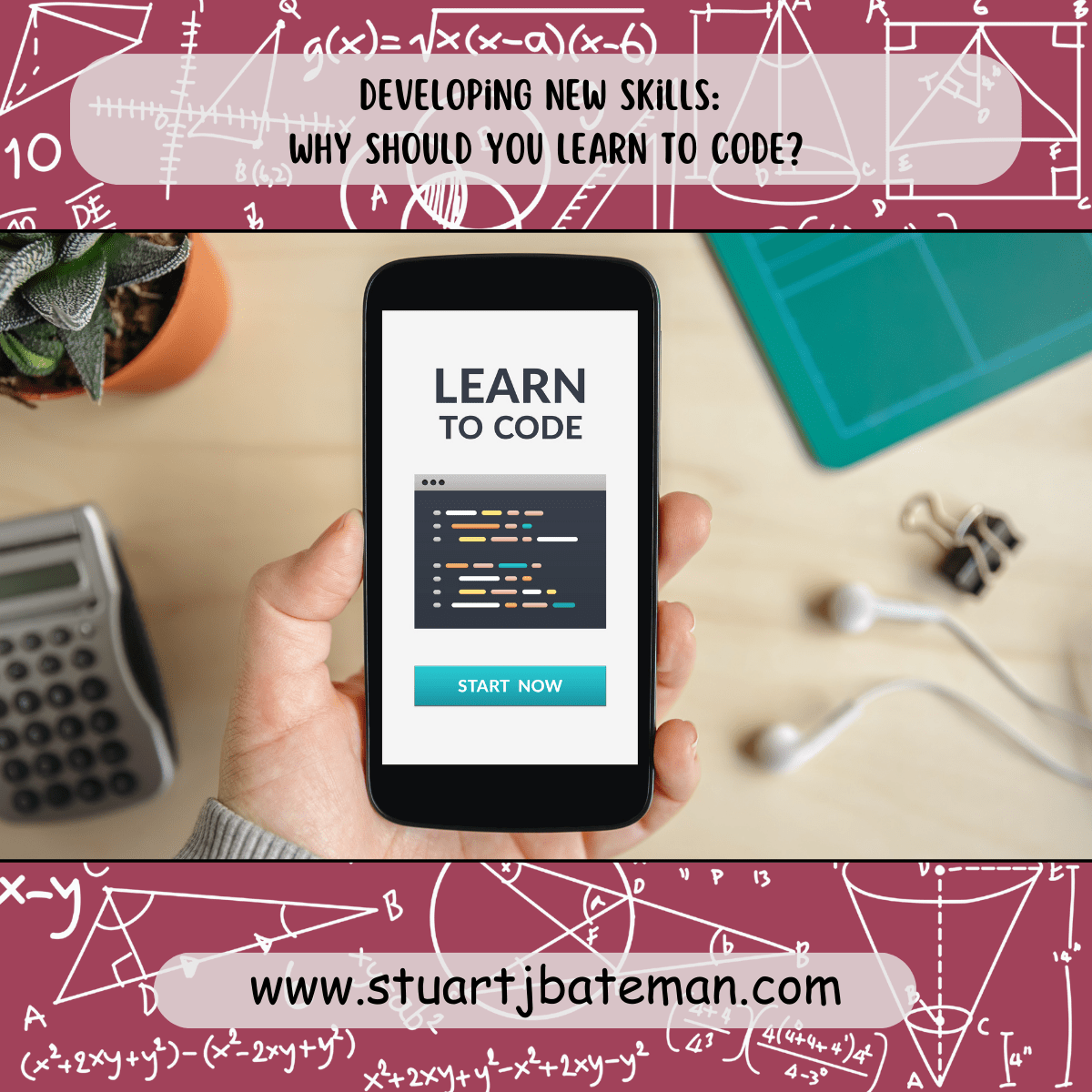 Developing new skills: Why should you learn to code?